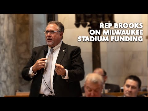 Rep Brooks on Milwaukee Stadium Funding