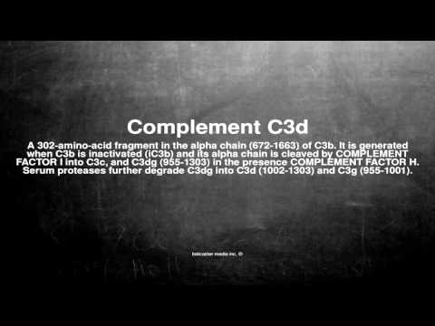 Medical vocabulary: What does Complement C3d mean