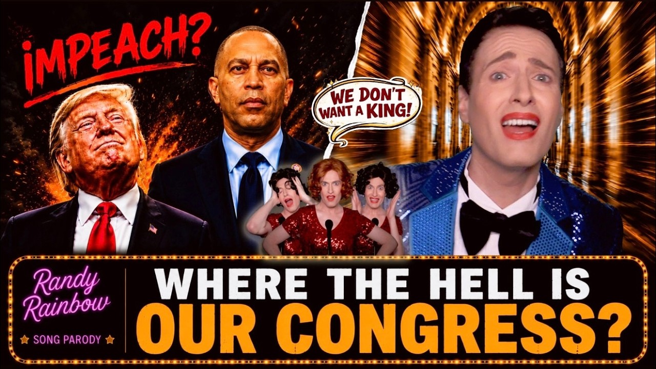 WHERE THE HELL IS OUR CONGRESS? | A Randy Rainbow Song Parody