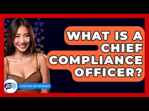 What Is A Chief Compliance Officer? - Everyday-Networking