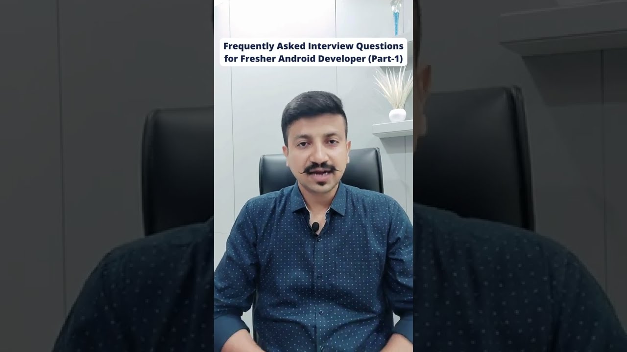 Frequently asked Interview Questions for Fresher Android Developer | Part-1 | Jobly