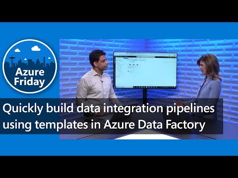 Quickly build data integration pipelines using templates in Azure Data Factory | Azure Friday