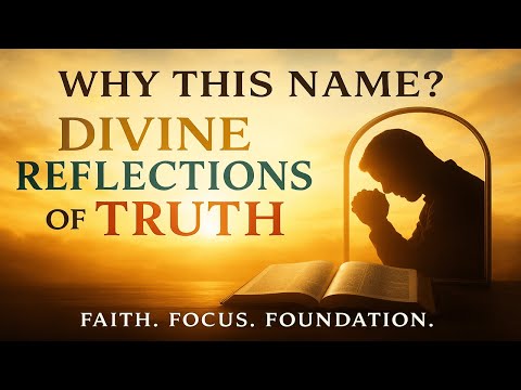 Why I Created Divine Reflections of Truth | The Meaning Behind the Name