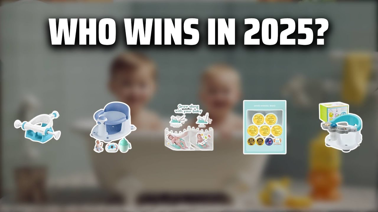 The Top 5 Best Baby Bath Seat in 2025 - Must Watch Before Buying!