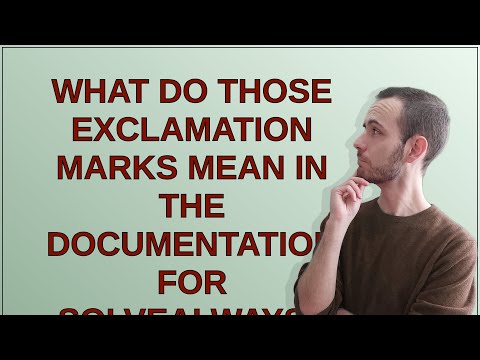 Mathematica: What do those exclamation marks mean in the documentation for SolveAlways? closed