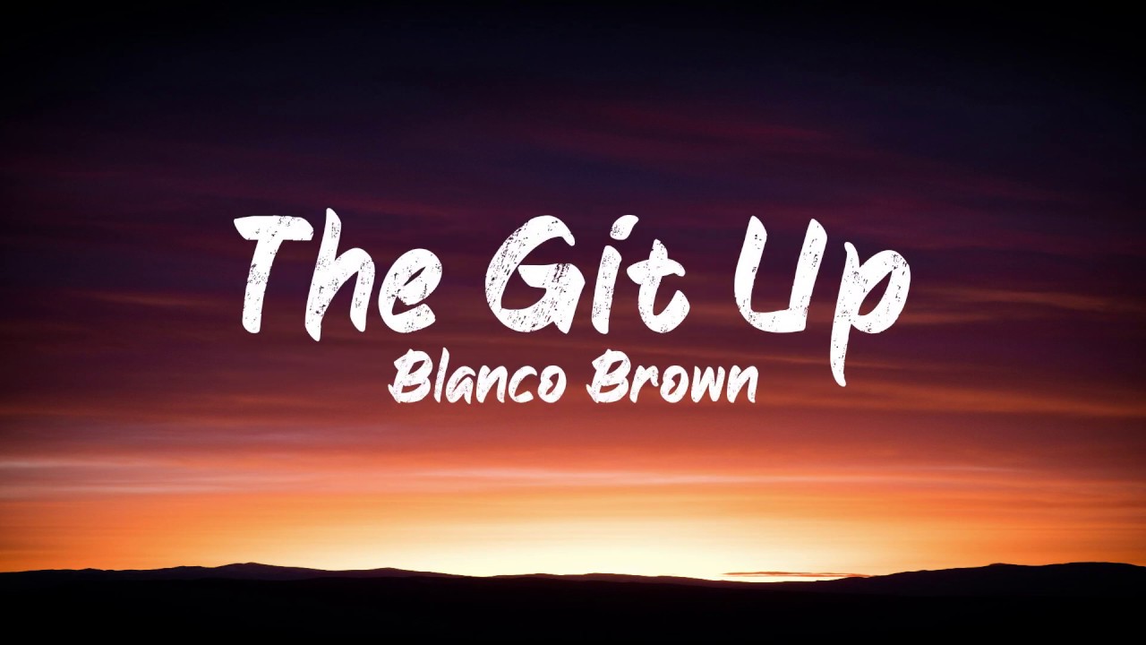 Blanco Brown - The Git Up (Lyrics) | BUGG Lyrics