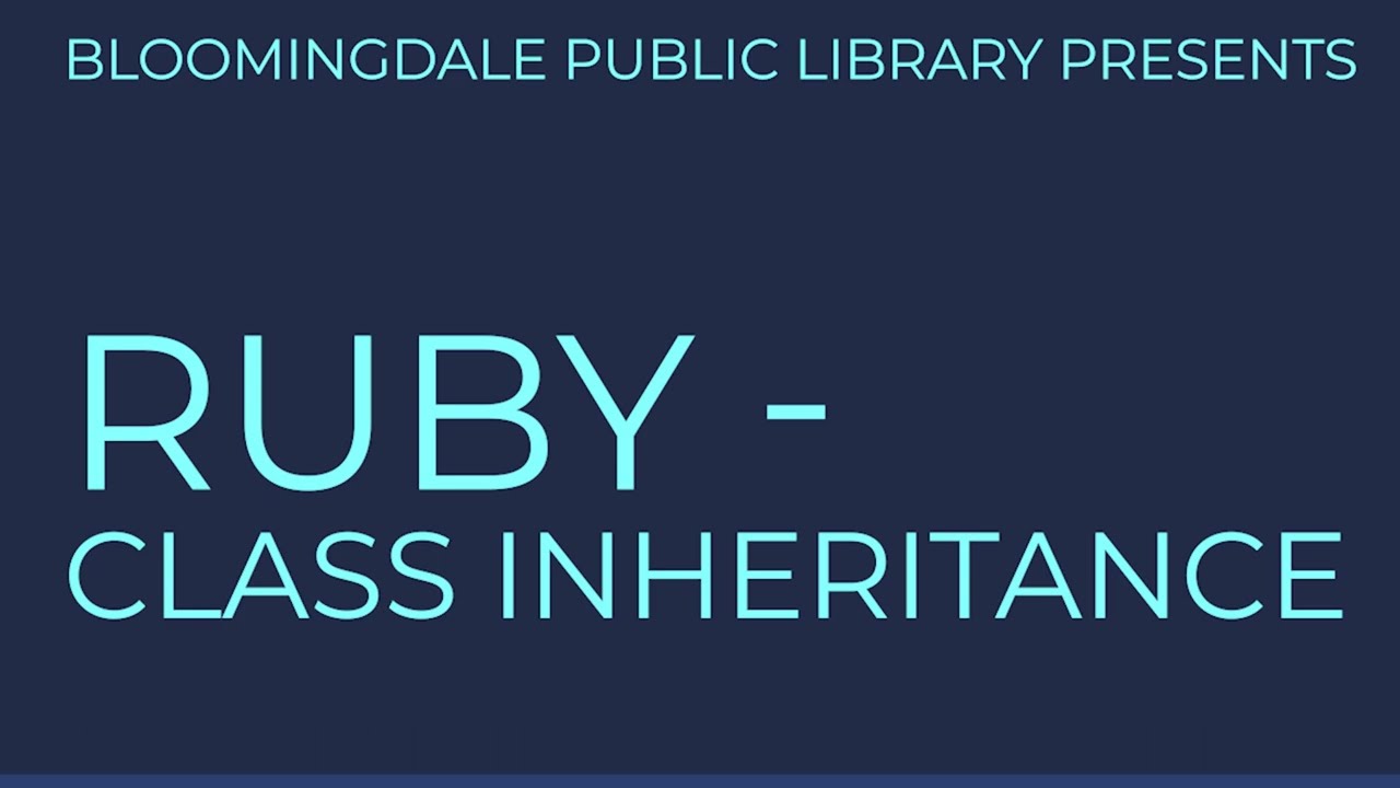 Ruby: Class Inheritance