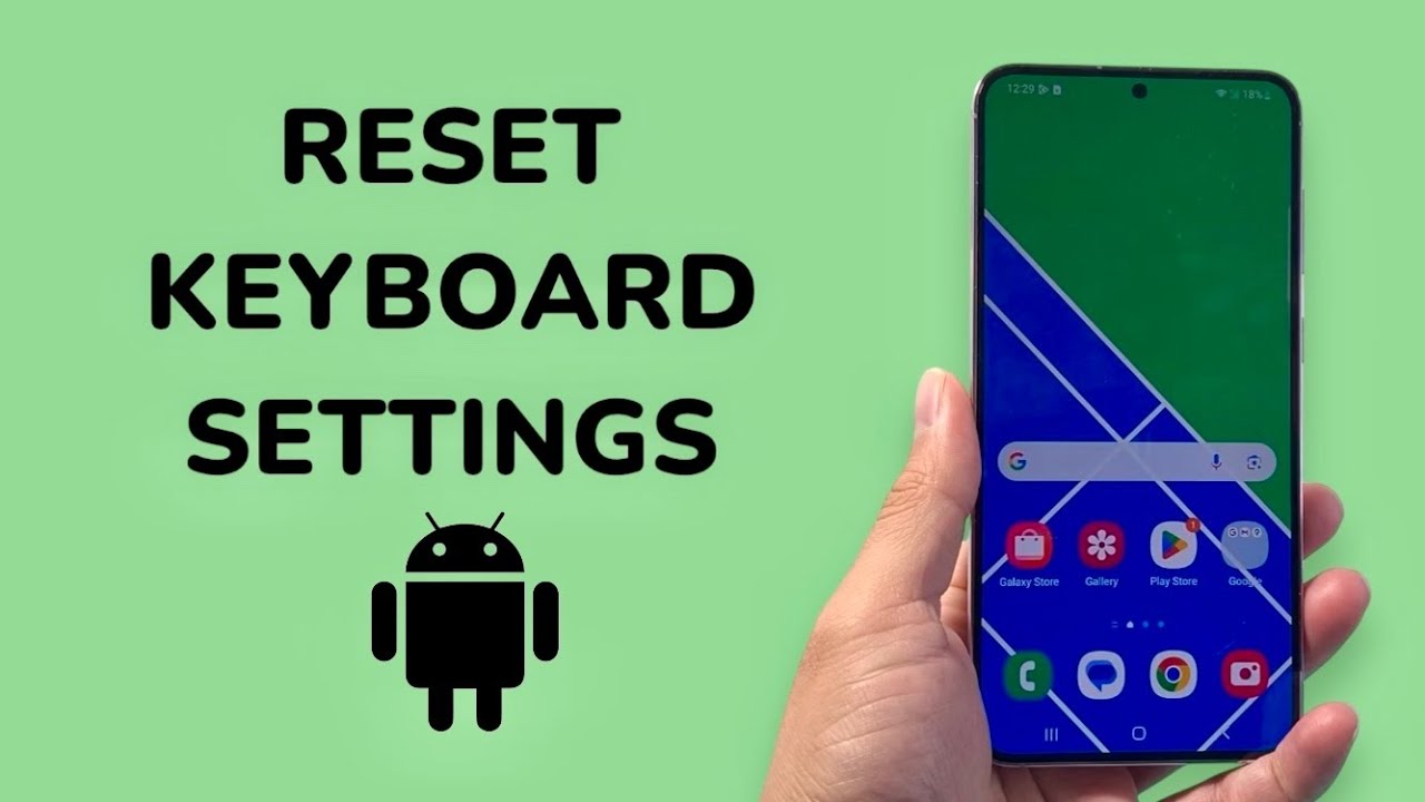 How To Reset Keyboard Settings On Android Phone