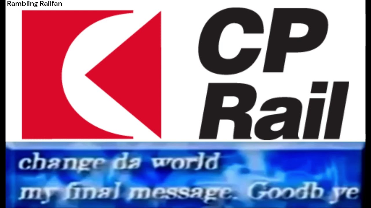 Change Da World | CP Rail Meme