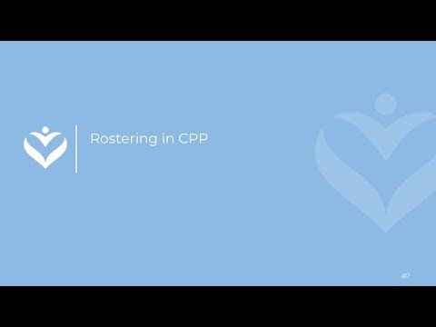 CPP LC: Rostering Process (Video 5)