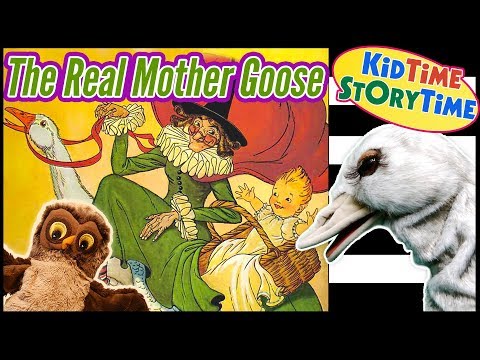 The Real Mother Goose | Nursery Rhymes for Kids READ ALOUD!