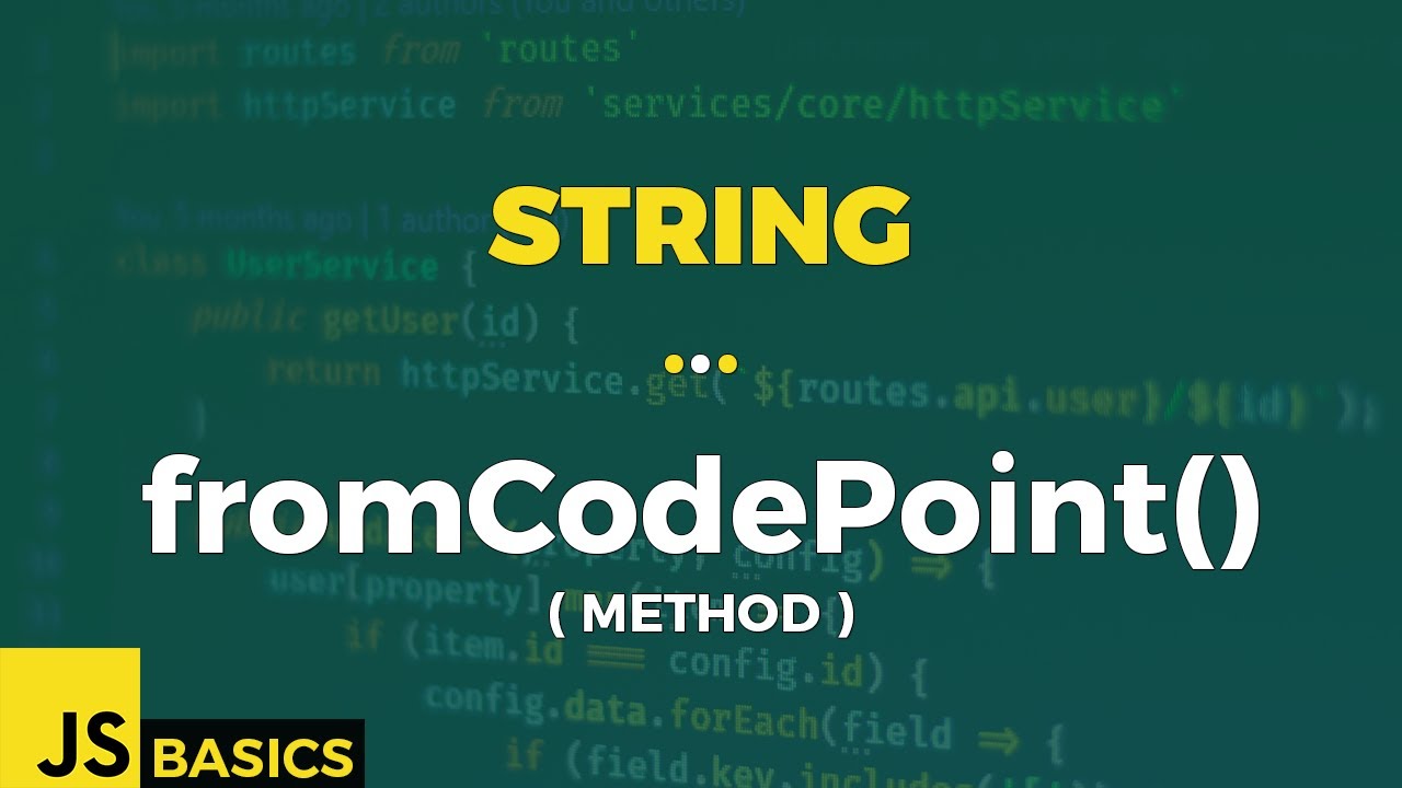 Javascript Basics · String · fromCodePoint() (method)