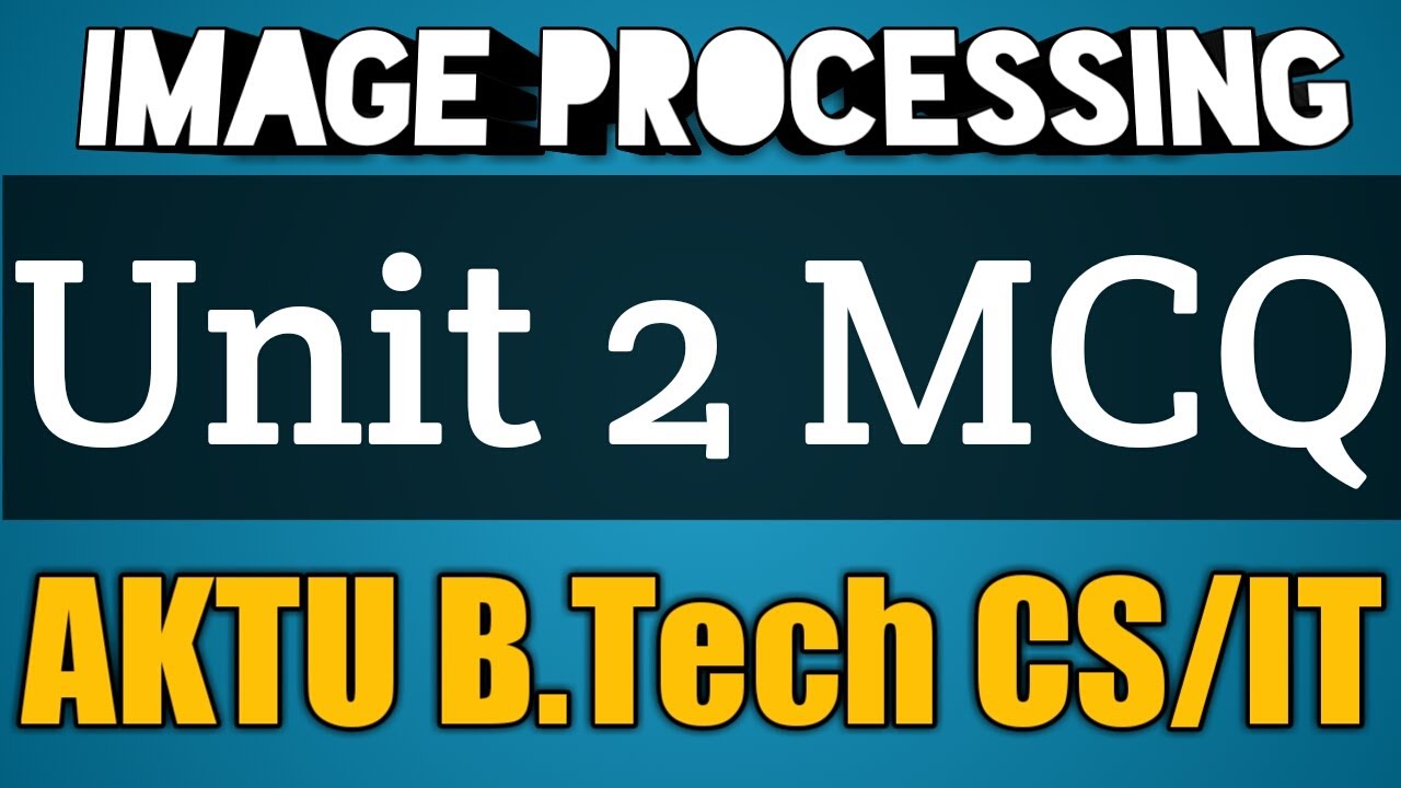 Image Processing MCQ | Image Processing MCQ Unit 2 | Digital Image Processing AKTU MCQ | #AKTU #MCQ