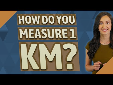 How do you measure 1 km?