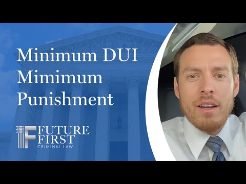 Minimum DUI Mimimum Punishment