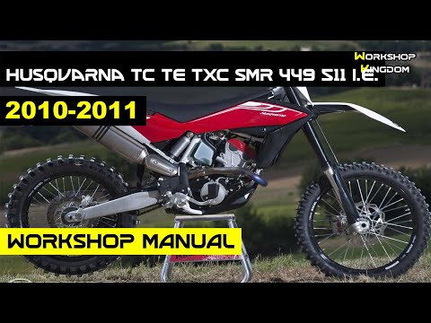 HUSQVARNA TC TE TXC SMR 449 511 I.E. (2010-2011) Workshop Service Manual - English - PDF Download
