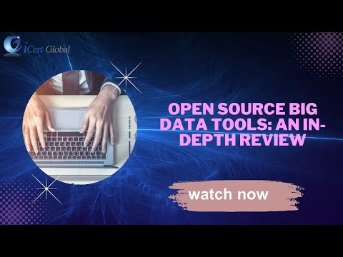Open Source Big Data Tools: An In-Depth Review | iCert Global