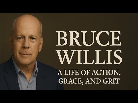 Bruce Willis: A Life of Action, Grace, and Grit #BruceWillis l short Documentary #DieHar