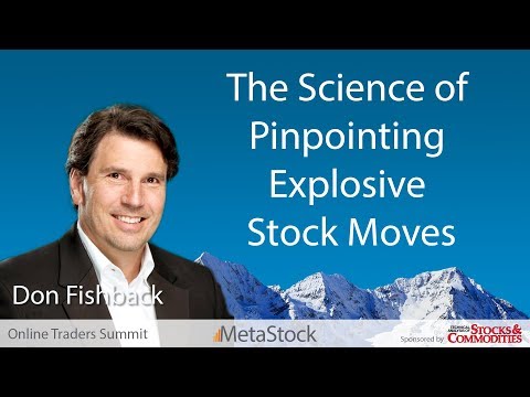 The Science of Pinpointing Explosive Stock Moves - Don Fishback