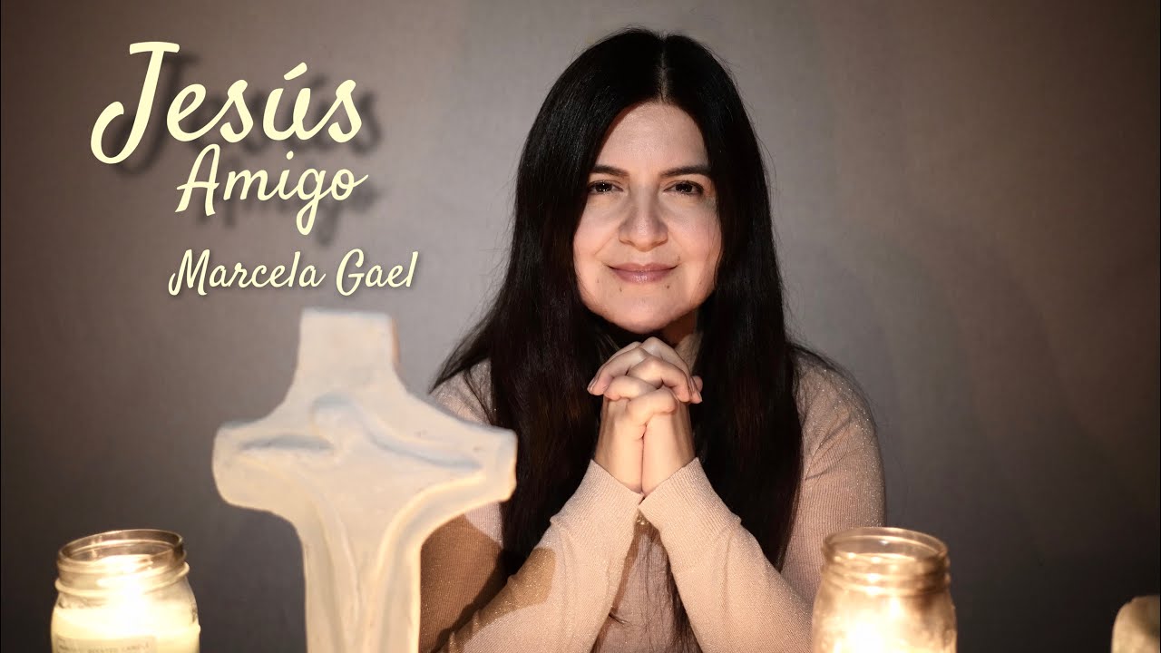 Jesús Amigo - Marcela Gael | Música Católica para Comunión - Eucaristía