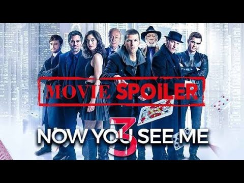 Unveiling the Magic: Now You See Me 3 - Everything You Need to Know!