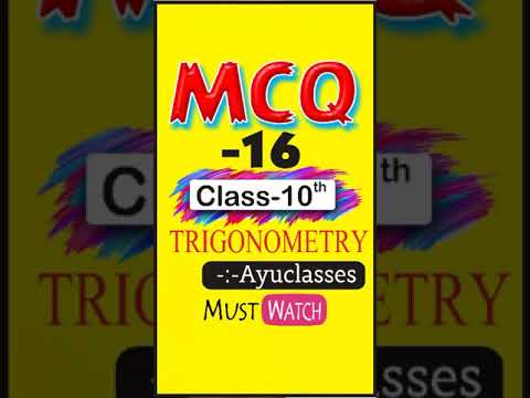 MCQ 16 (Trigonometry class 10) #Ayuclasses #Class10mcq