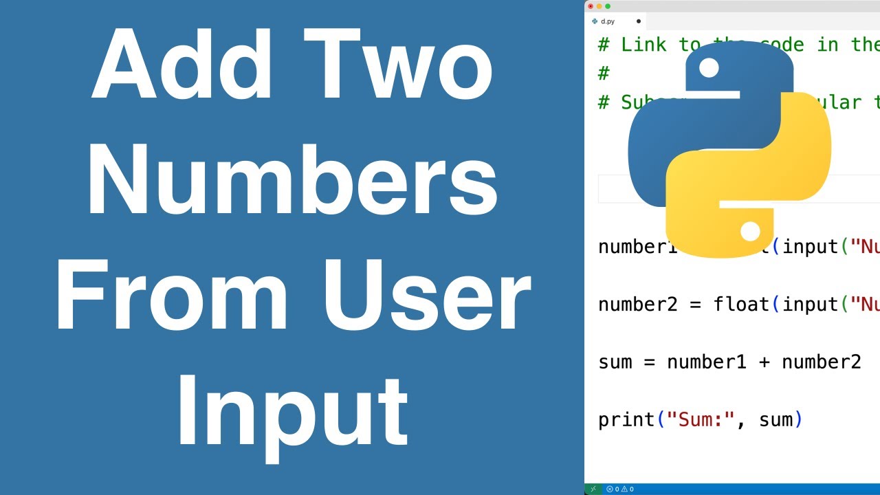 Add Two Numbers From User Input | Python Example