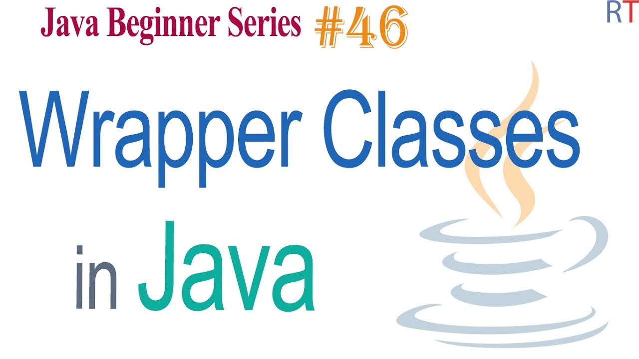 Java-46- Wrapper Classes in Java || Java Programming Tutorial