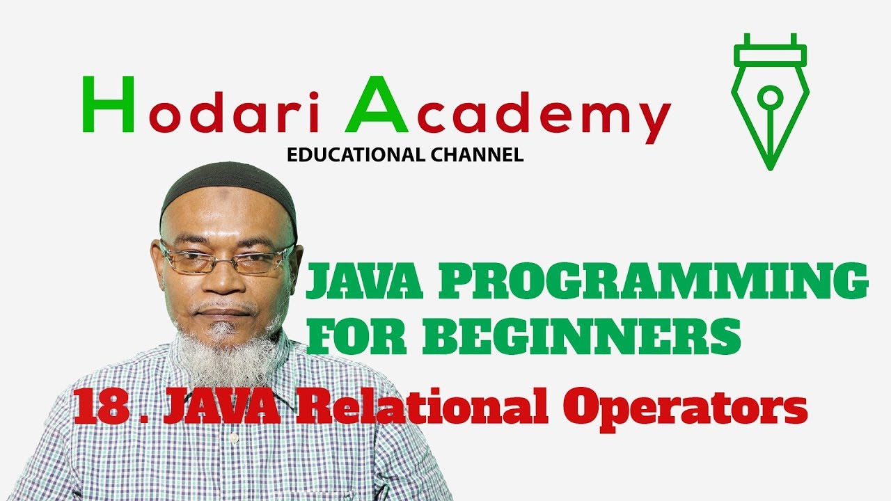 Java Programming for Beginners - 18. Java Relational Operators