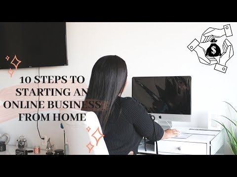 10 Steps to Starting an Online Business From Home
