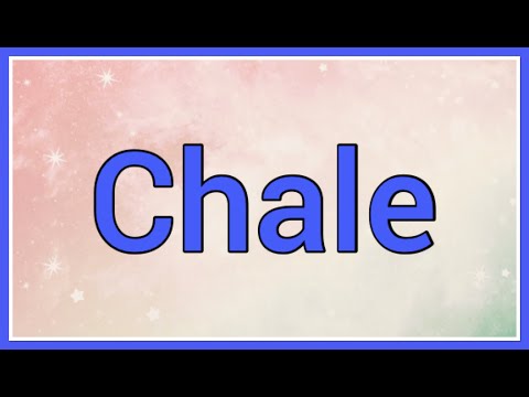Chale | Name Origin Meaning
