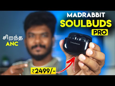 வேற மாறி 🔥 வேற மாறி Best ANC Earbuds ₹3000🔊 | MadRabbit Soul Buds Pro | ⚡️7 days Battery Backup