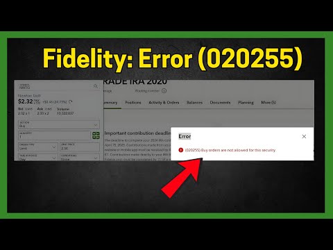 How To Fix Fidelity: Error code (020255) Buy Orders are not allowed on this security