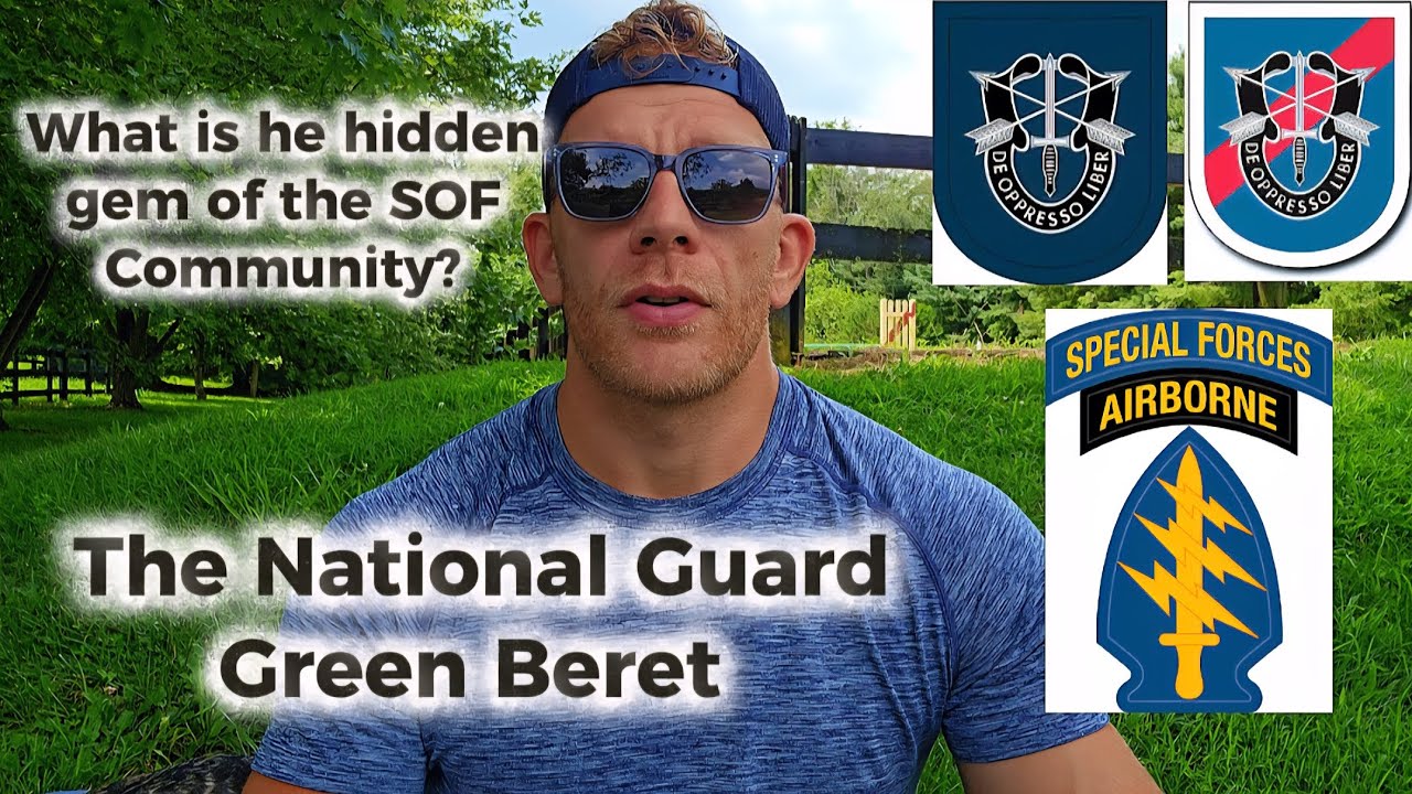  The Hidden Gem of Special Operations: National Guard Green Berets