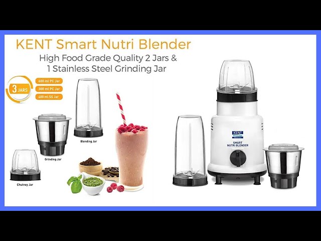 Blenders - KENT SAMRT NUTRI BLENDER Trader - Retailer from New Delhi