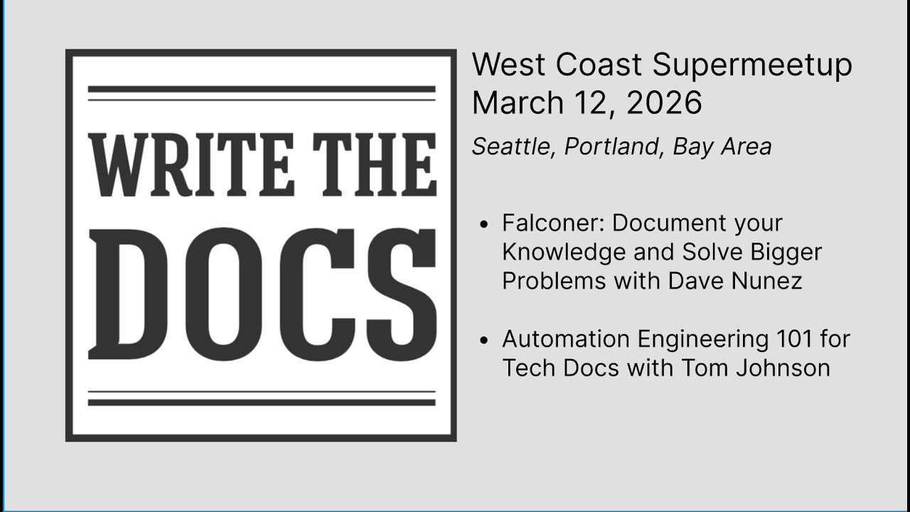 Write the Docs West Coast Supermeetup - March 12, 2026