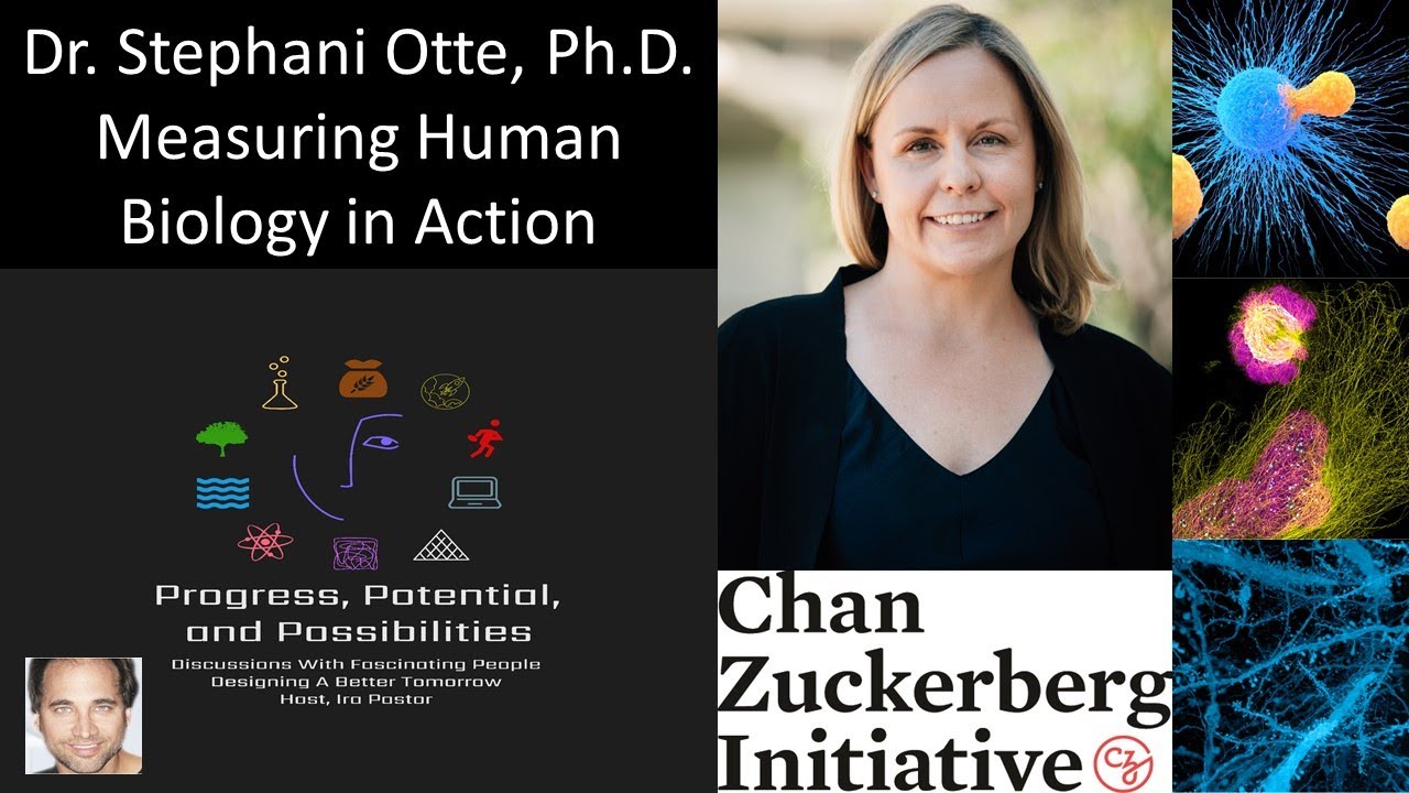 Dr. Stephani Otte, Ph.D. - Chan Zuckerberg Initiative - Measuring Human Biology in Action