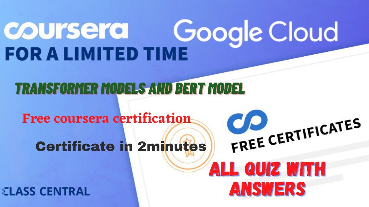 Transformer Models and BERT Model, All Quiz  Answers.#coursera#courseraquizanswrs #learningenglish