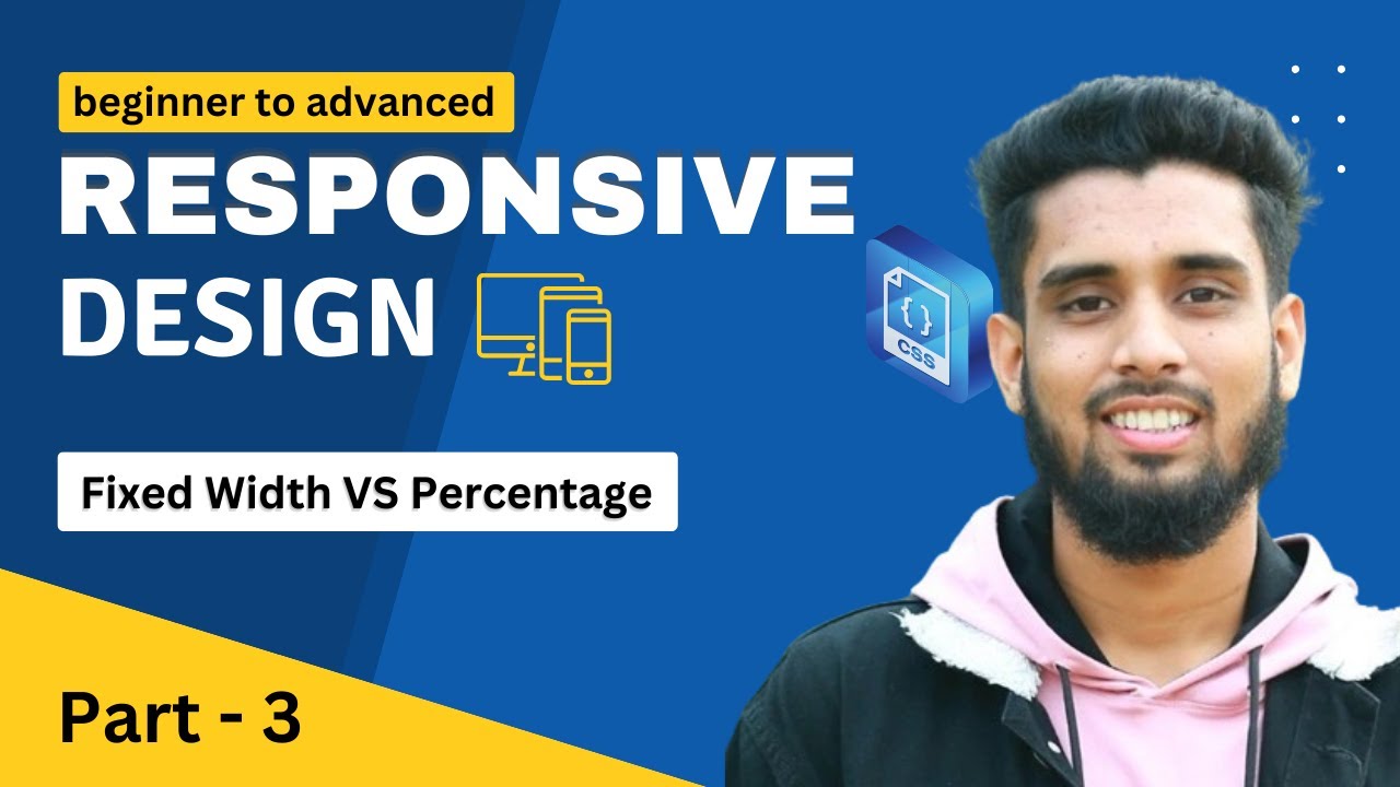 Part-3: Fixed Width vs Percentage | Responsive Design Course