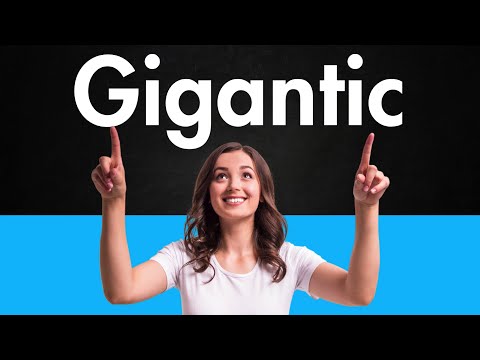 How to Pronounce Gigantic (Correctly)