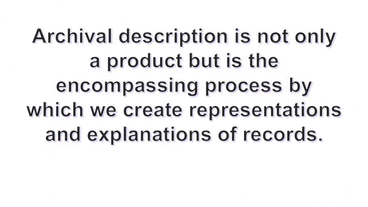 DACS Primer 1: What is archival description?