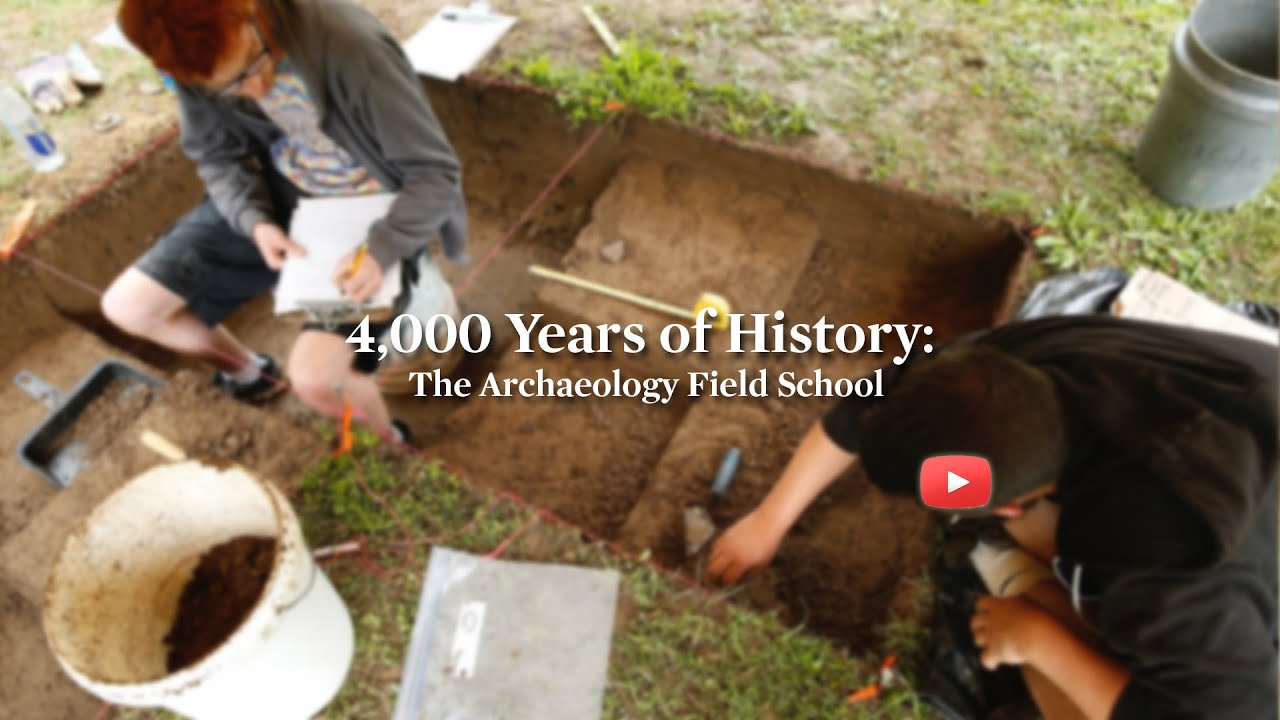 Sifting Through History: The Archaeology Field School