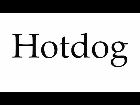 How to Pronounce Hotdog