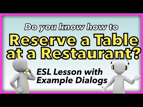 How to Reserve a Table at a Restaurant - ESL Lesson with example dialog - Do you know about booking?