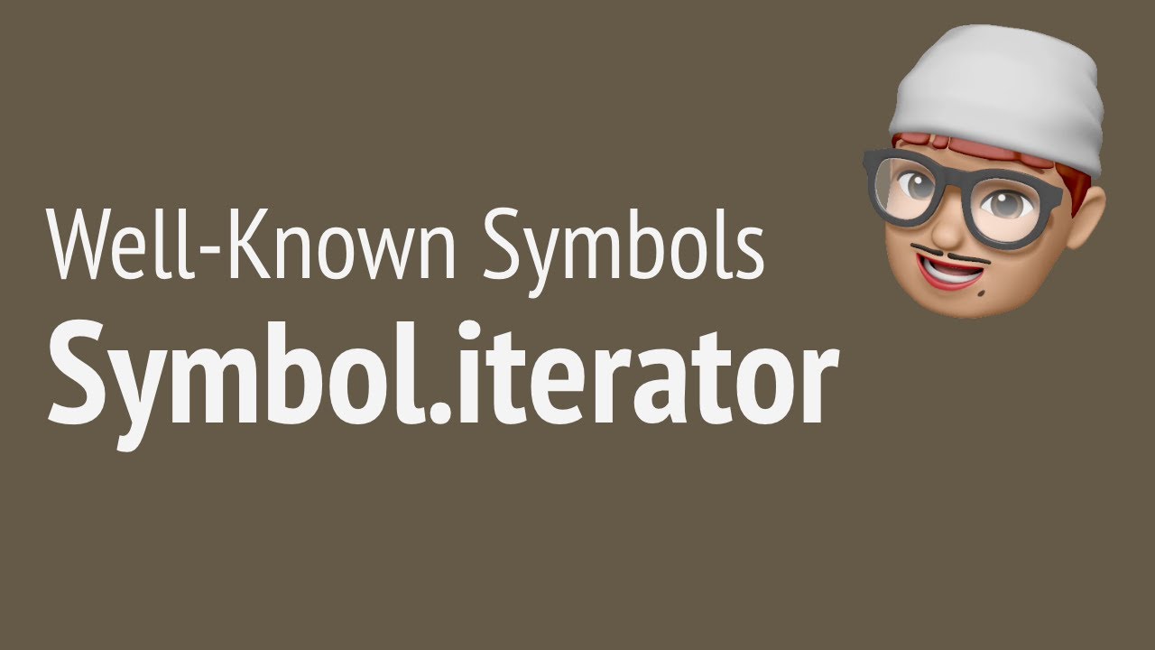 Well-Known Symbols - Symbol.iterator | JSer - JavaScript Engineer