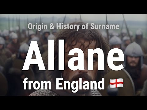 Allane from England 🏴 - Meaning, Origin, History & Migration Routes of Surname