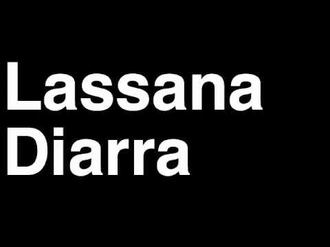 How to Pronounce Lassana Diarra Real Madrid CF Football Goal Penalty Kick Yellow Red Card Injury