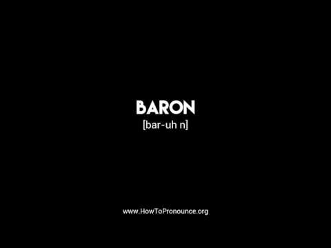 How to Pronounce "baron"