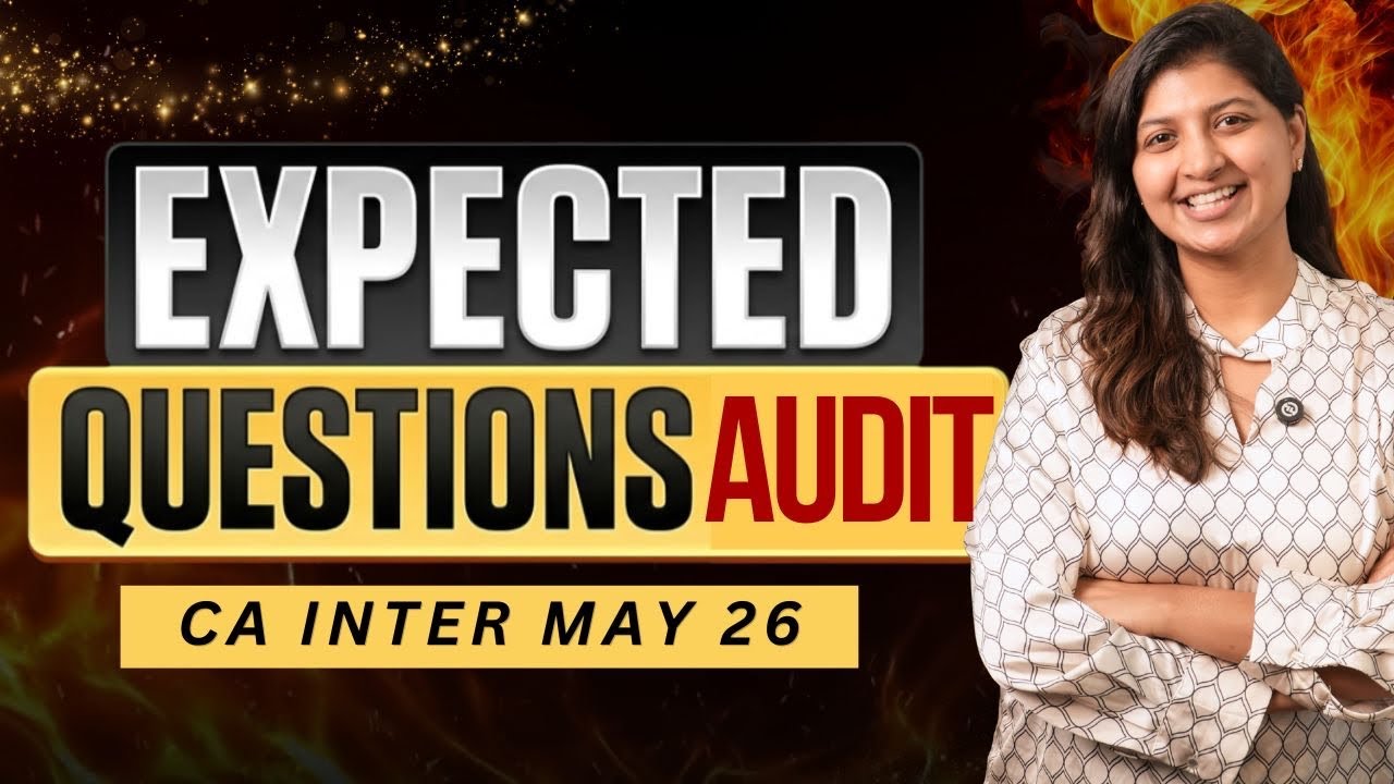 AUDIT - Expected Questions - CA Inter May 26 Exams 