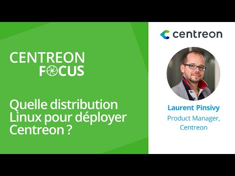 Quelle distribution Linux pour déployer Centreon ?